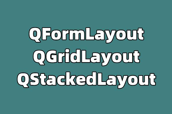 Qformlayout、qgridlayout、qstackedlayout 知乎